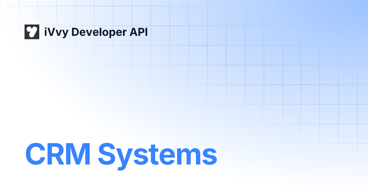 CRM Systems | iVvy Developer API