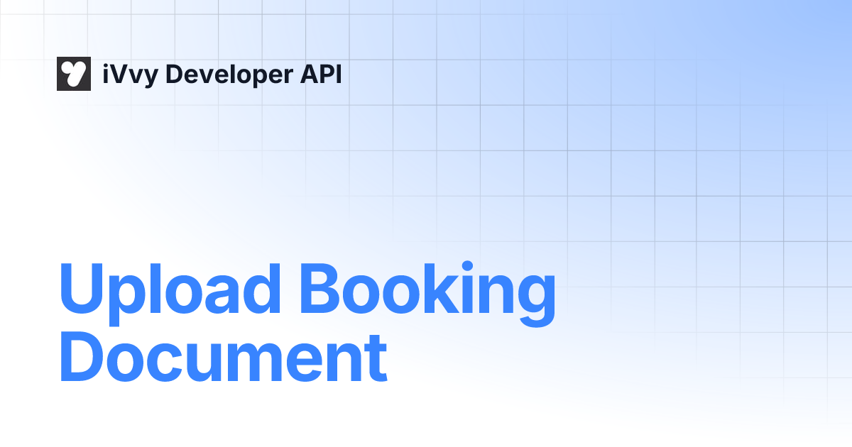 Upload Booking Document | iVvy Developer API