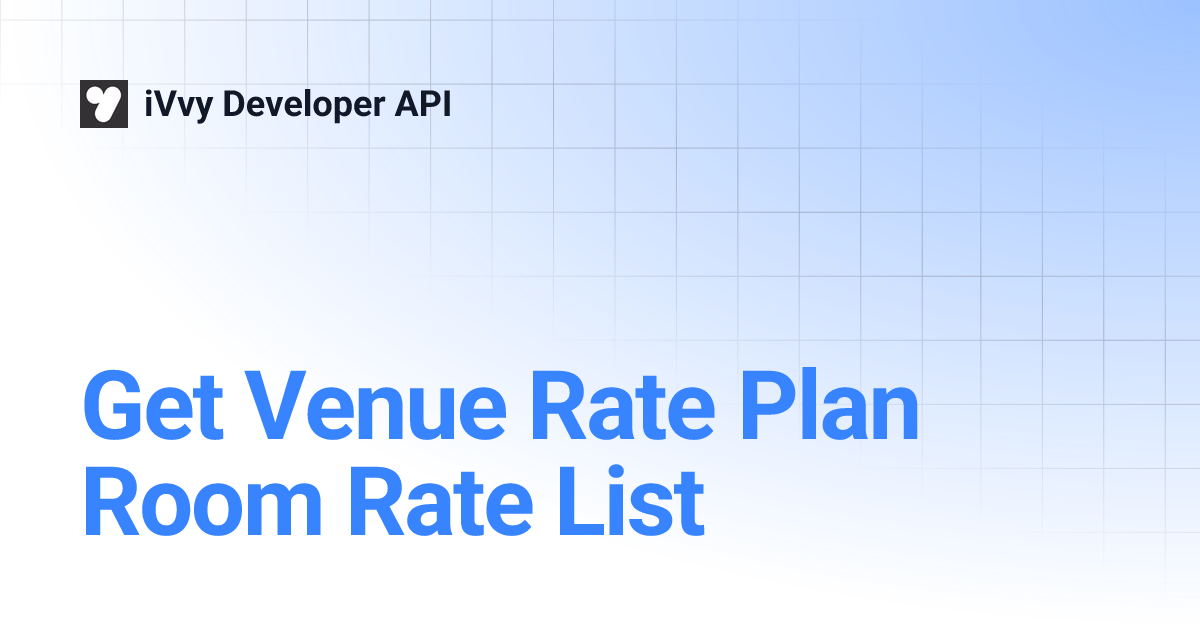 Get Venue Rate Plan Room Rate List | iVvy Developer API